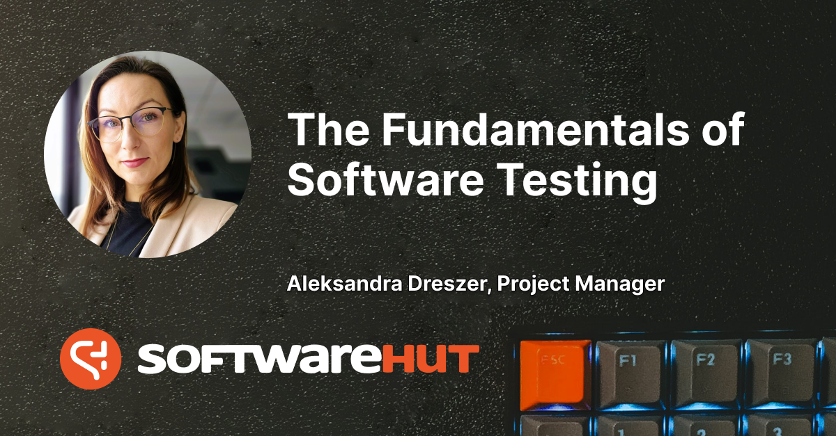 The Fundamentals of Software Testing